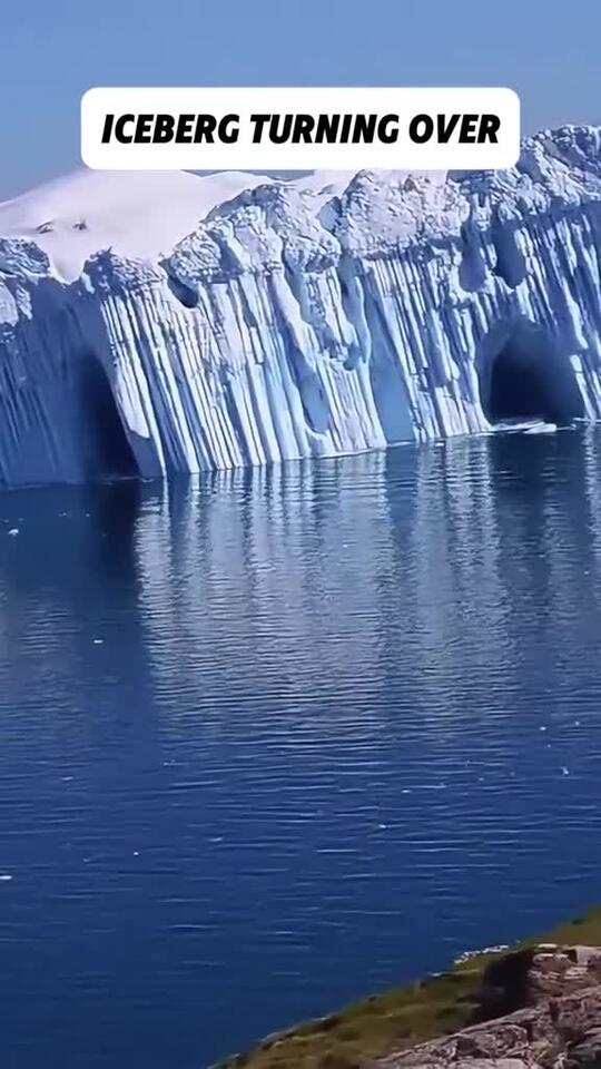 ICEBERG TURNING OVER - NewsBreak
