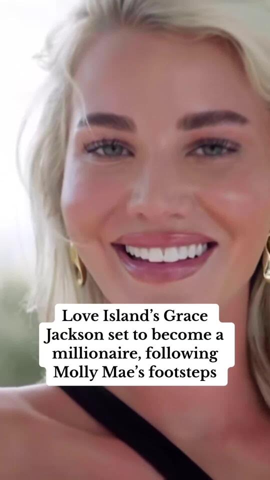 Love Island’s Grace Jackson is set to become a millionaire, following ...