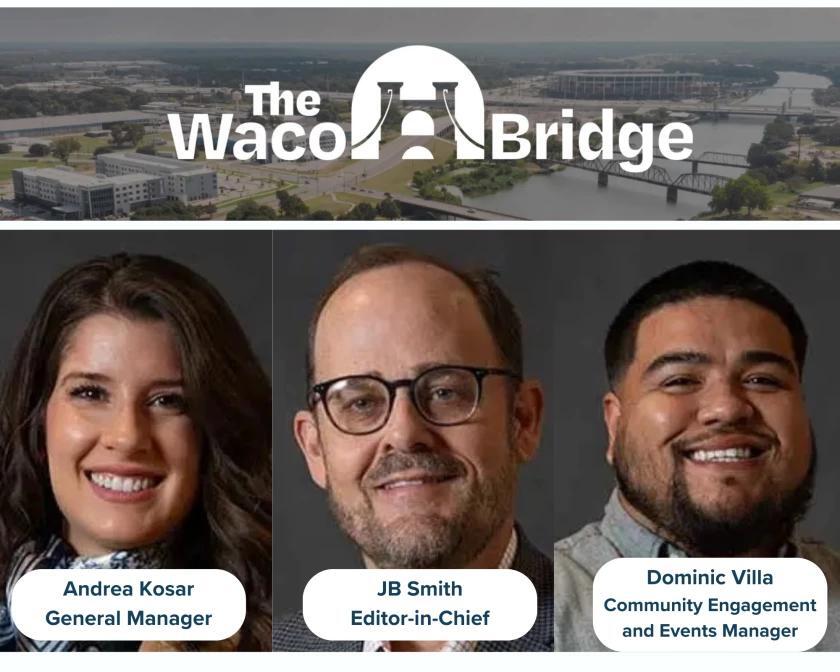 The Waco Bridge announces hiring of Founding Team - NewsBreak