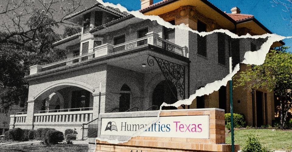DOGE Guts Funding for Texas Humanities Council - NewsBreak