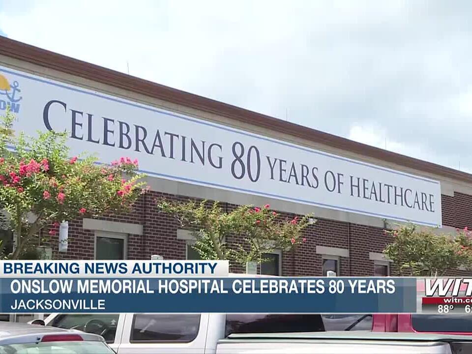 Onslow Memorial Hospital celebrates 80th anniversary