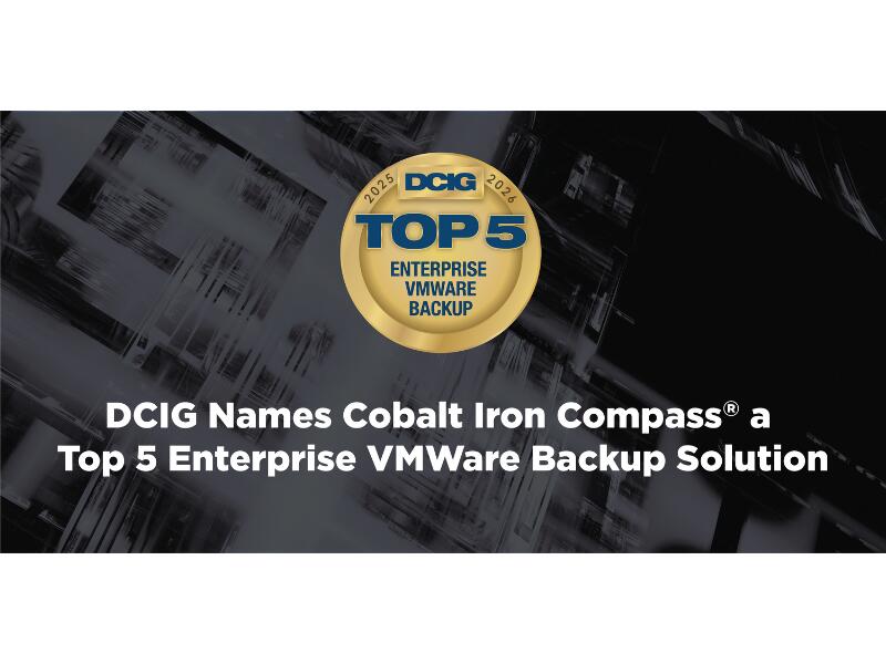 Cobalt Iron Compass® Named a DCIG TOP 5 Enterprise VMware Backup ...