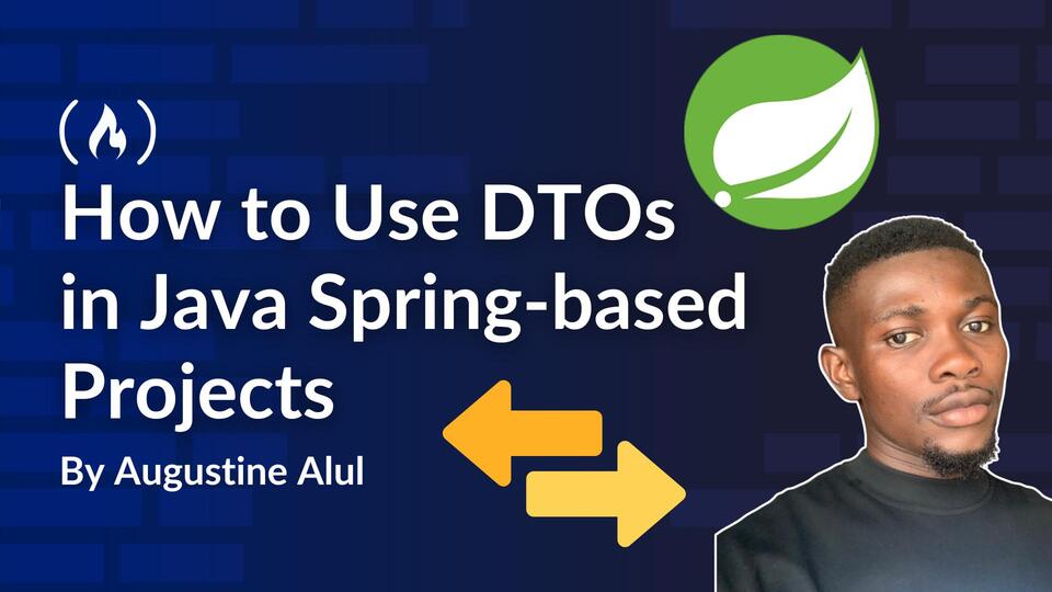 What are Data Transfer Objects? Learn to Use DTOs in Your Java Spring-Based Projects - NewsBreak