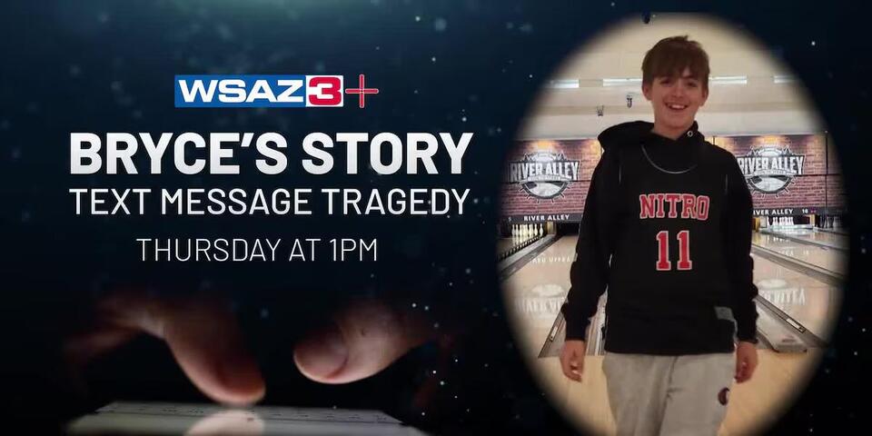 Bryce’s Story: Text Message Tragedy airs March 5 on WSAZ+ - NewsBreak
