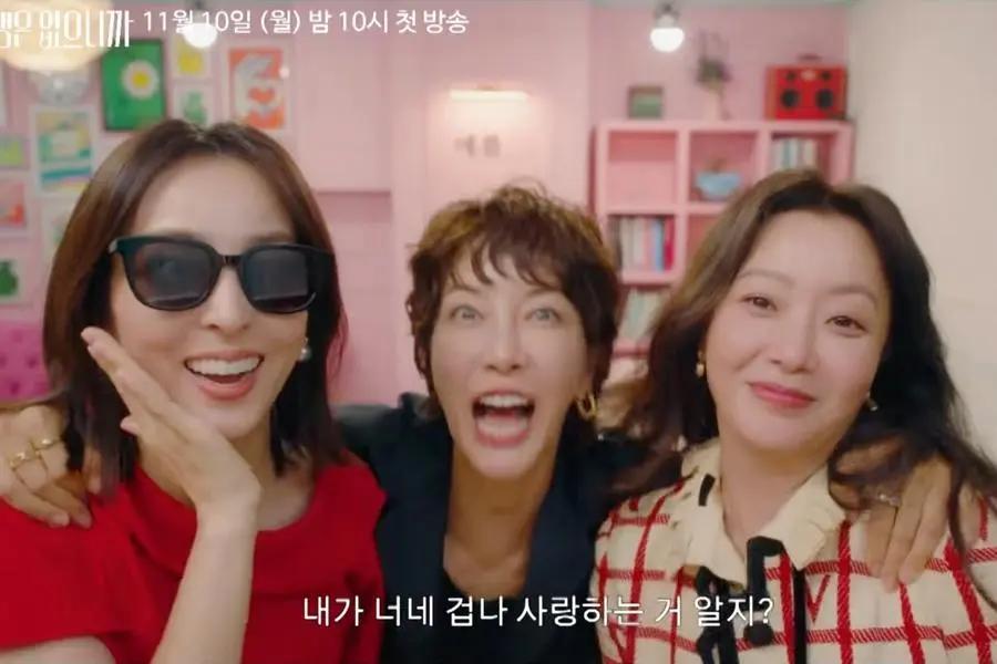Watch: Kim Hee Sun, Han Hye Jin, And Jin Seo Yeon Are Friends Of 20 Years In Fun Teaser For New ...