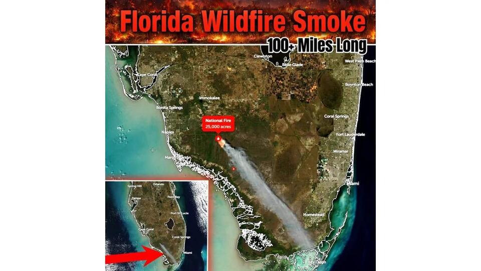 Florida Everglades ‘National Fire’ Explodes to 25,000 Acres Near Naples ...