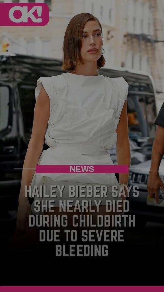 Hailey Bieber detailed her terrifying birth experience that almost ...