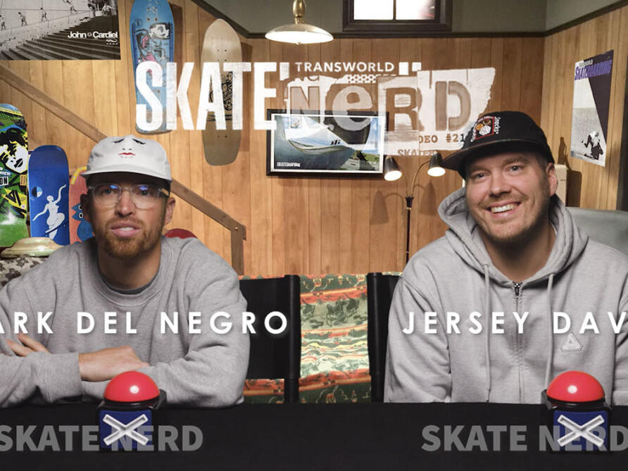 Skate Nerd: Mark Del Negro Vs. Jersey Dave
