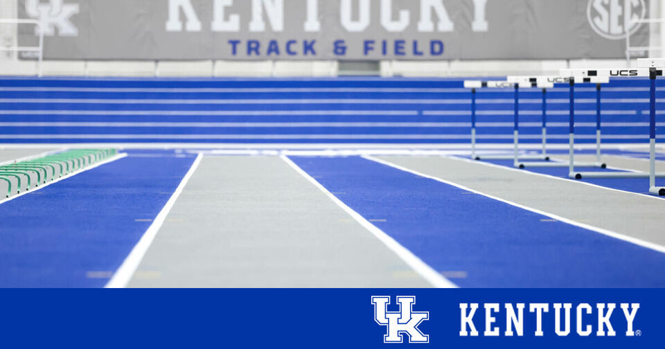 Kentucky Track and Field Announces 2025-26 Indoor Schedule - NewsBreak