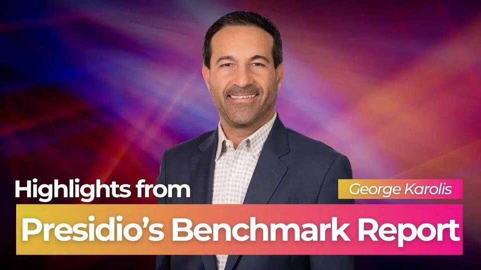 George Karolis shares highlights from The Presidio Group’s benchmark ...