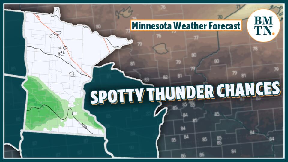 Thunder chances return to Minnesota this week as temps climb back to 80 ...