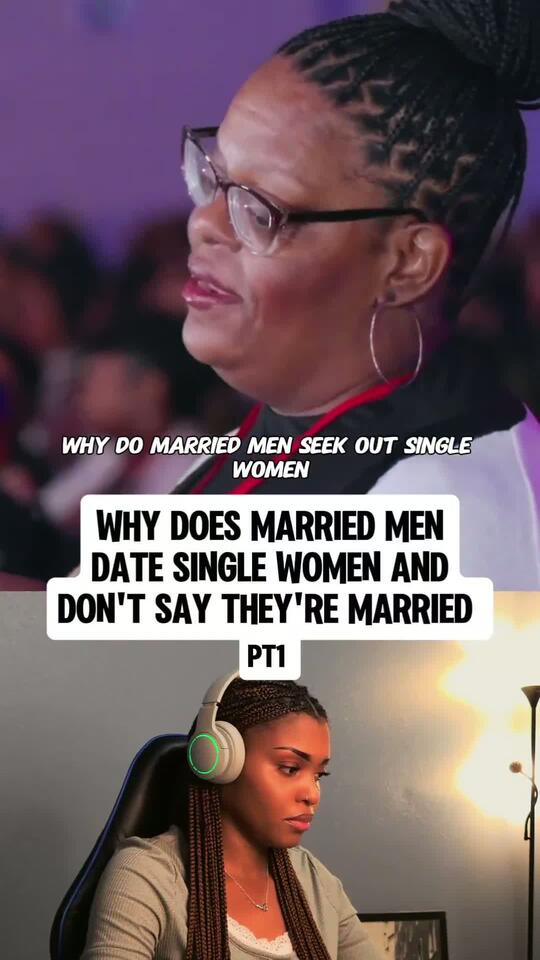 Why does married men date single women and don't say they're married # ...