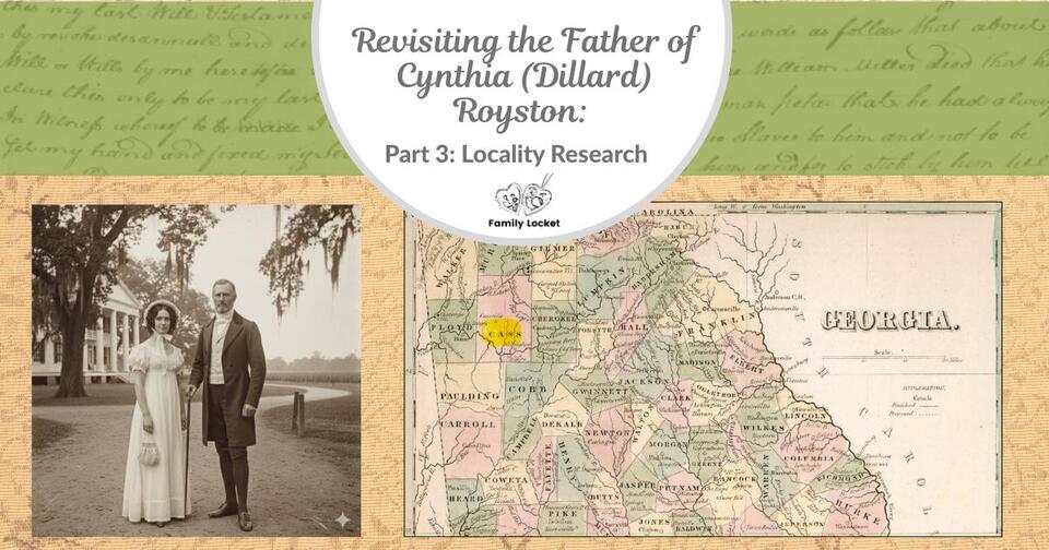 Revisiting the Father of Cynthia (Dillard) Royston: Part 3 Locality ...