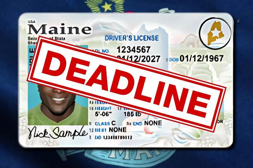 What Happens in Maine if You Don’t Get a Real ID by Deadline - NewsBreak