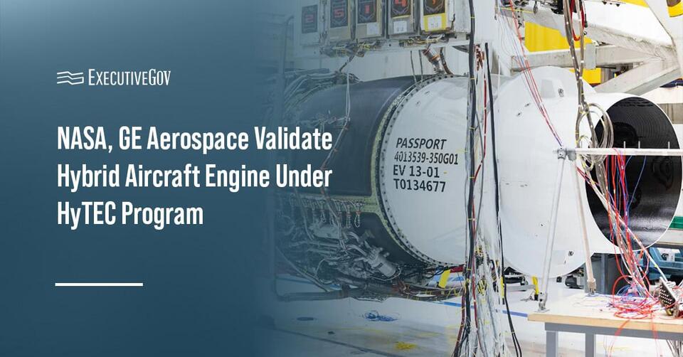 NASA, GE Aerospace Validate Hybrid Aircraft Engine Under HyTEC Program ...