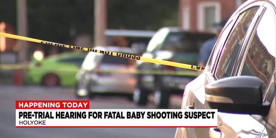Pre-trial hearing for fatal baby shooting suspect in Holyoke - NewsBreak