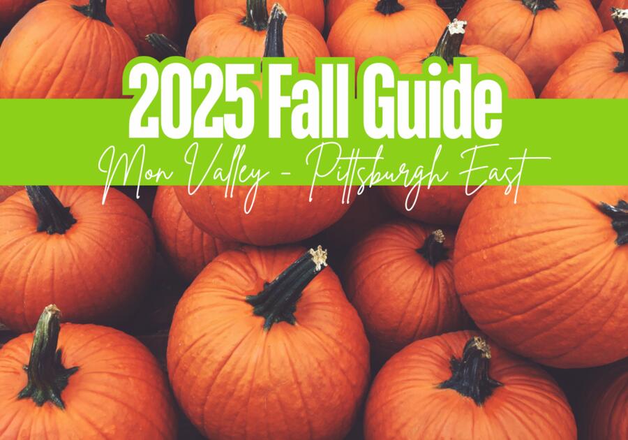 Pittsburgh East & Mon Valley 2025 Fall Guide! - NewsBreak