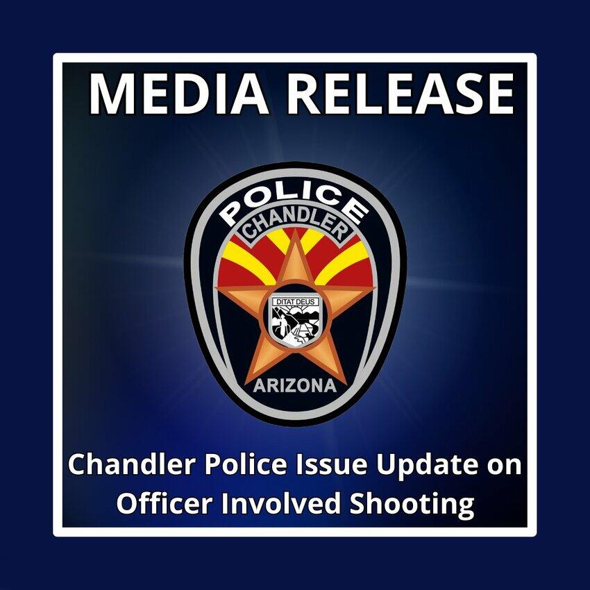 Chandler Police provide more details on officer-involved shooting ...