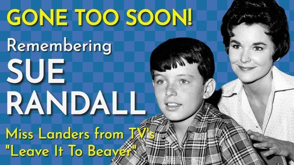 'Leave It To Beaver' TV Teacher Sue Randall Died Four Decades Ago From ...