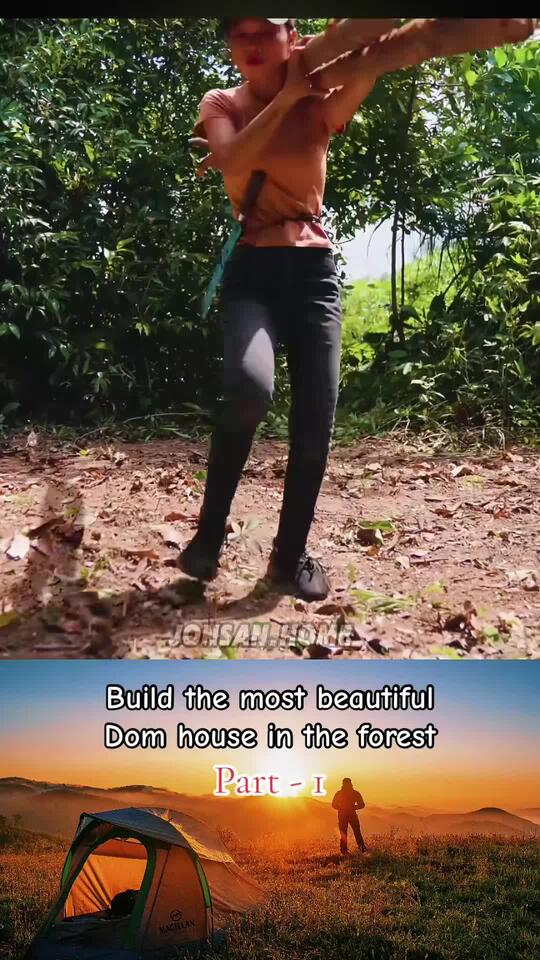 Build the most beautiful Dom house in the forest - part 1 #survival #howtobuild #camping # ...