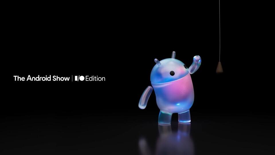 The Android Show I/O Edition Is About to Start — and You Can Watch It ...