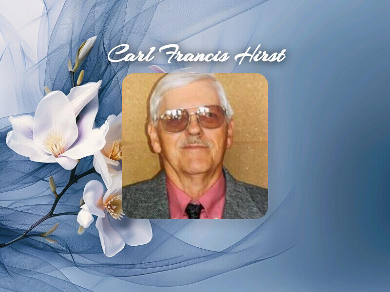 OBITUARY: Carl Francis Hirst - NewsBreak