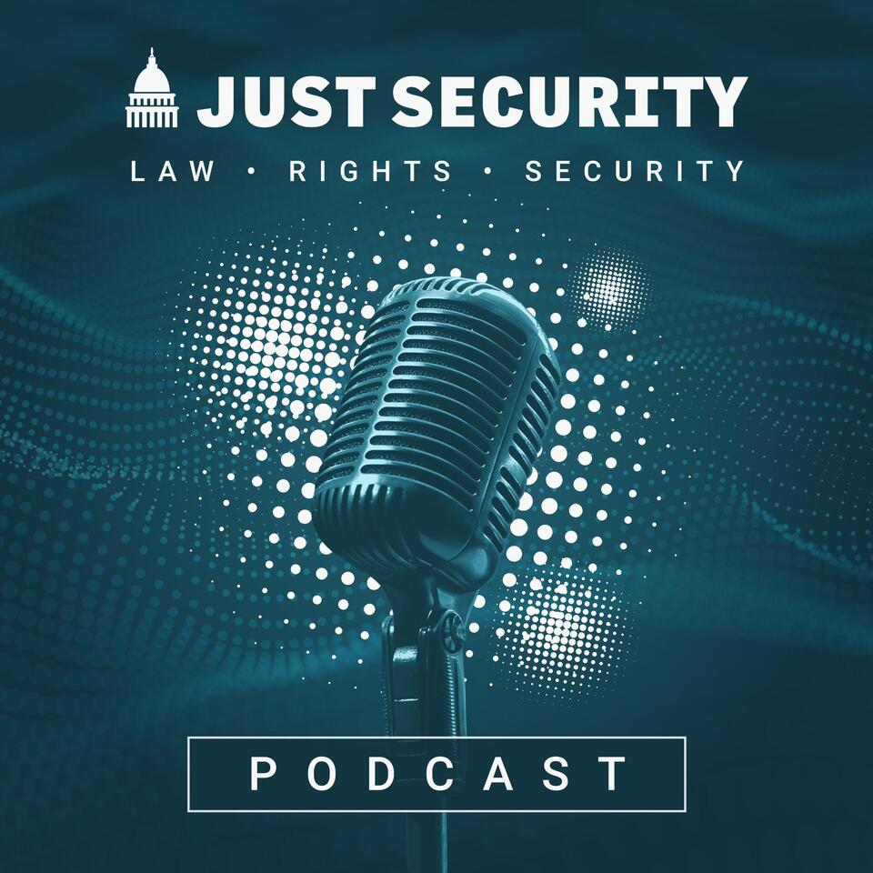 The Just Security Podcast: Murder on the High Seas? What You Need to ...