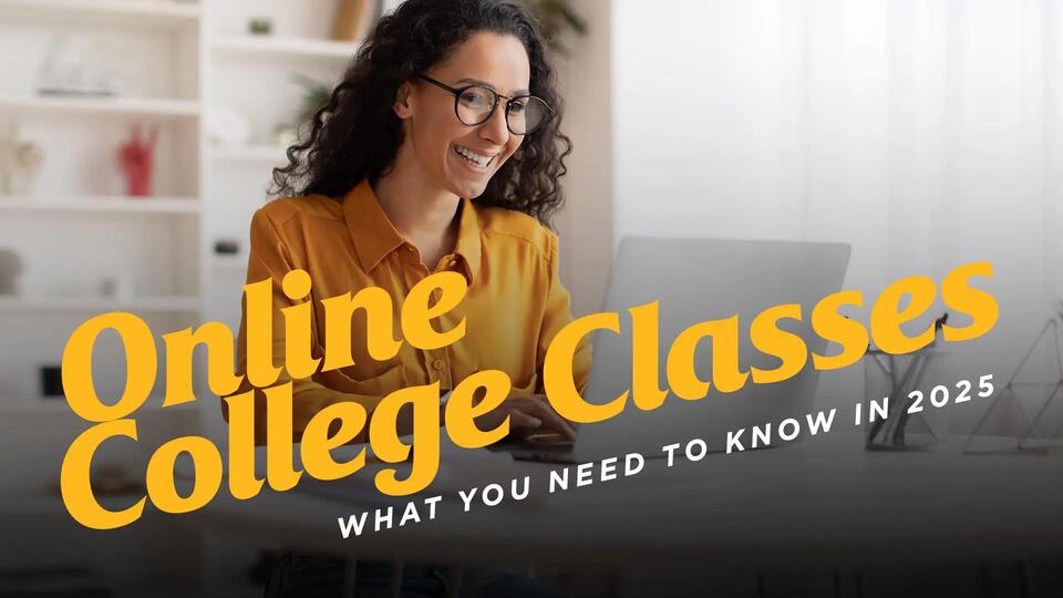 Online College Classes: What You Need to Know in 2025 - NewsBreak