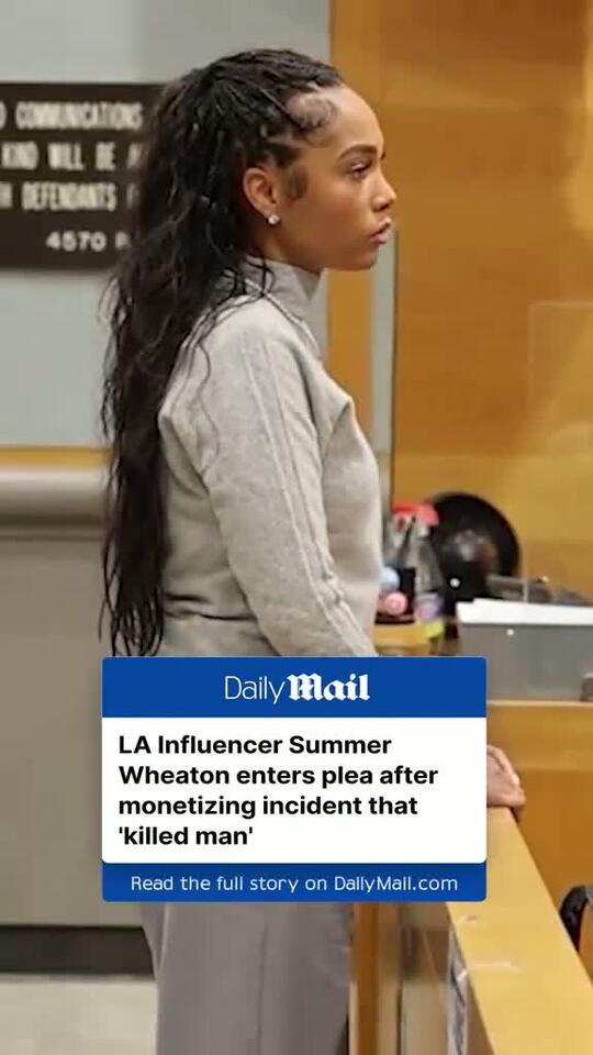 Los Angeles influencer Summer Wheaton pleaded not guilty on Monday to ...