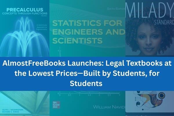 AlmostFreeBooks Launches: Legal Textbooks at the Lowest Prices—Built by ...