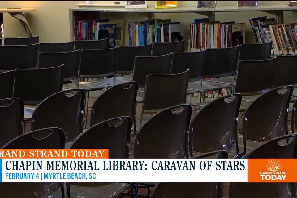 Grand Strand Today - Chapin Memorial Library: Caravan of Stars - NewsBreak