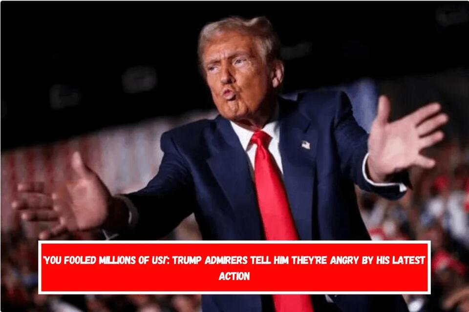 ‘You fooled millions of us!’: Trump admirers tell him they’re angry by ...