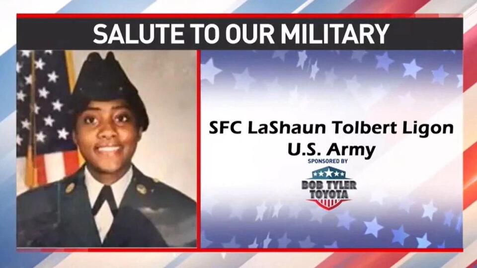 SALUTE TO OUR MILITARY: SFC LaShaun Tolbert Ligon - NewsBreak