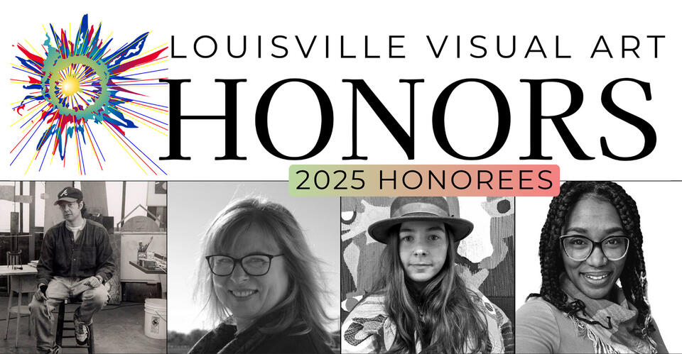 Three Outstanding Women in the Arts among 2025 Louisville Visual Art ...