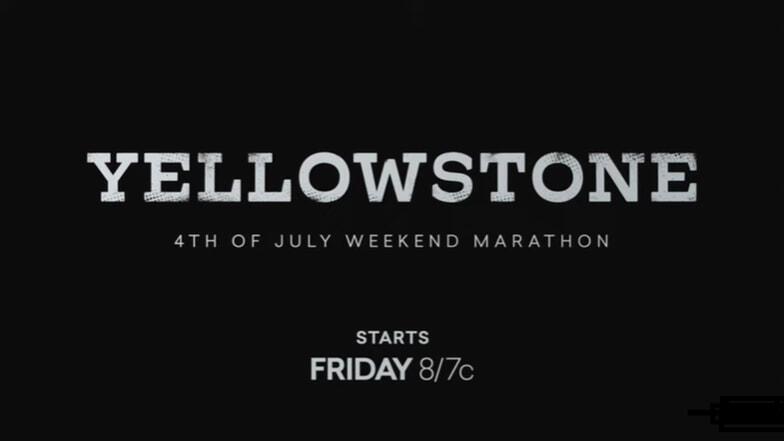 ‘Yellowstone’ 4th of July Marathon of all 5 seasons starts this Friday ...