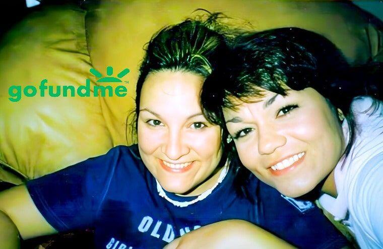 GoFundMe Launched For The Sister Of Woman - NewsBreak