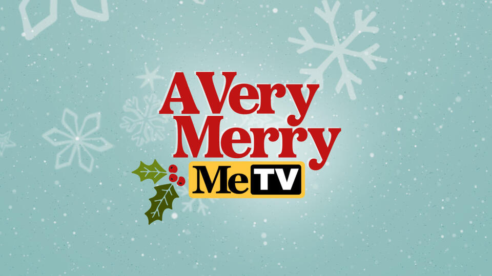 Check Out ‘A Very Merry MeTV’s Full Holiday Schedule - NewsBreak