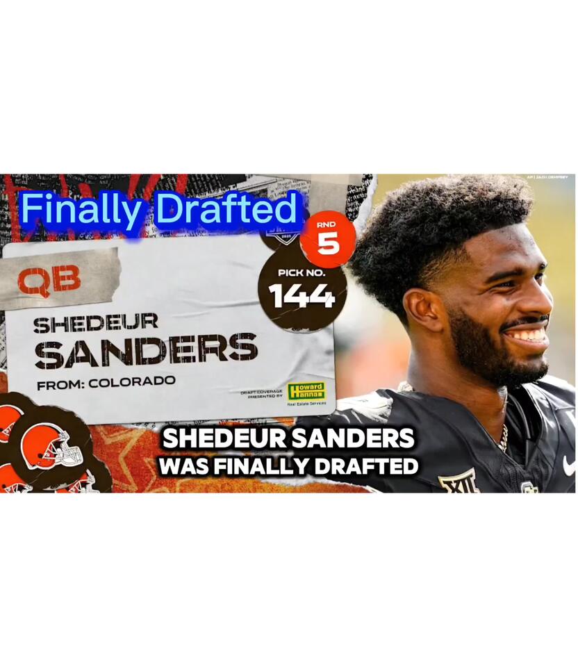 Shedeur Sanders was finally drafted by the Cleveland Browns in the 2025 ...