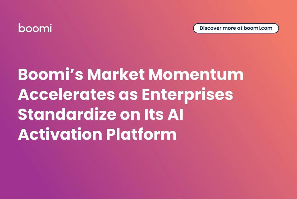 Boomi’s Market Momentum Accelerates as Enterprises Standardize on Its ...