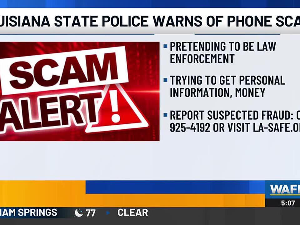 Louisiana State Police warns of phone scam
