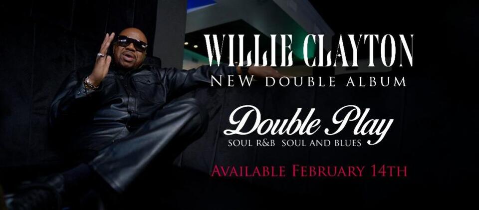 R&B Singer Willie Clayton to Release New Double Album “Double Play” on ...