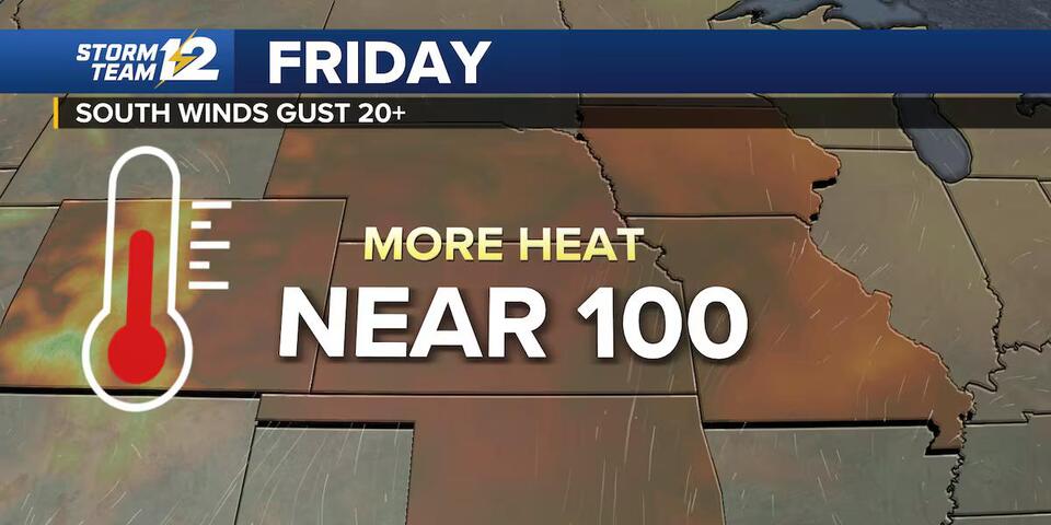 More wind & heat starting Friday - NewsBreak