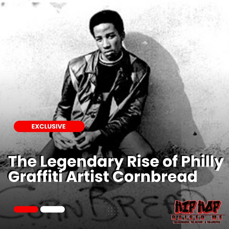 Exclusive: The Legendary Rise of Philly Graffiti Artist Cornbread ...