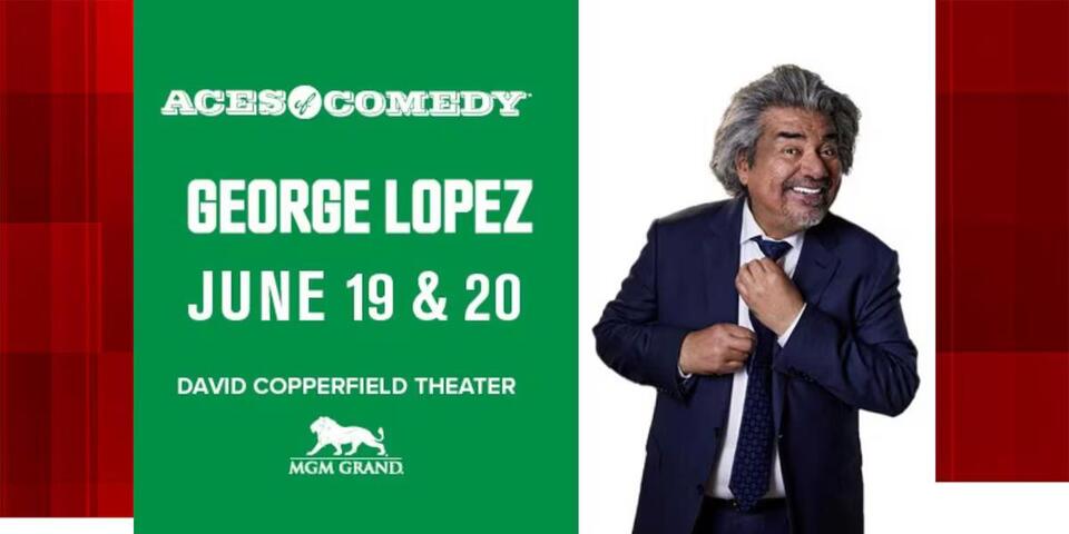 George Lopez returns to Las Vegas Strip for ‘Aces of Comedy’ lineup ...