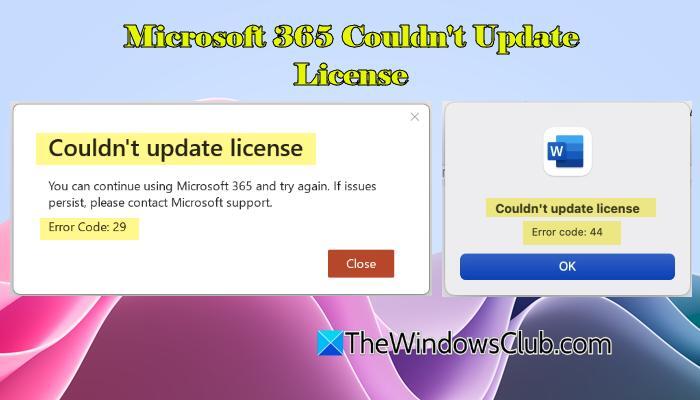 Microsoft 365 Couldn’t update license, Error 29 or 44 [Fix] - NewsBreak