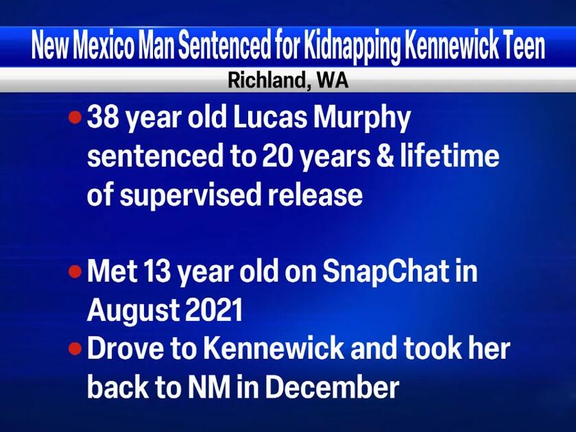New Mexico man sentenced to prison for kidnapping Kennewick teen