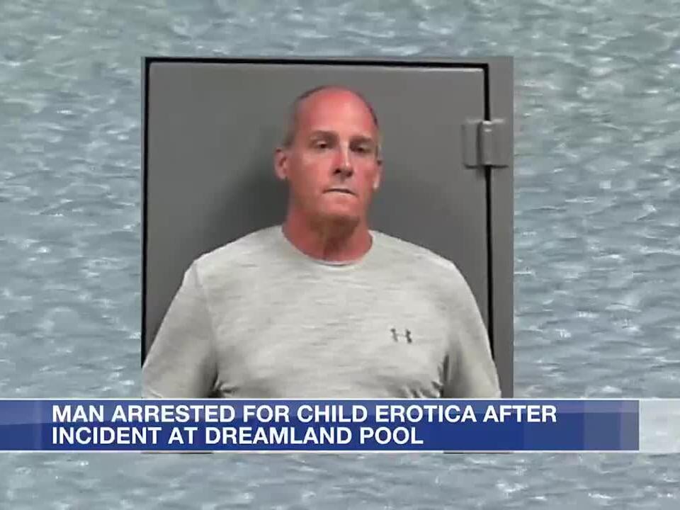 Man arrested and charged with child erotica for incident at Dreamland Pool
