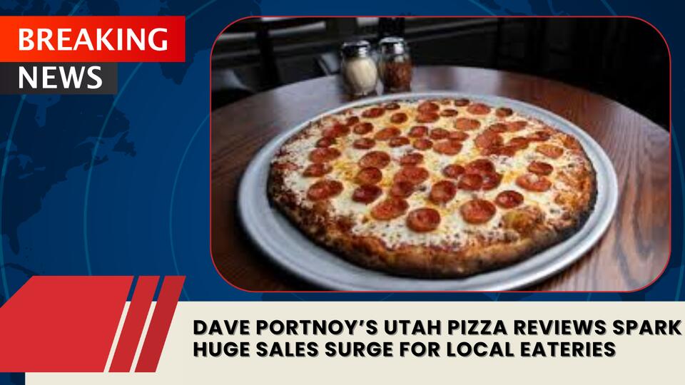 Dave Portnoy’s Utah Pizza Reviews Spark Huge Sales Surge for Local ...