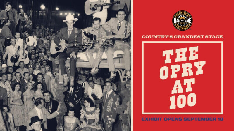 Country Music Hall of Fame to Celebrate Grand Ole Opry’s 100th ...