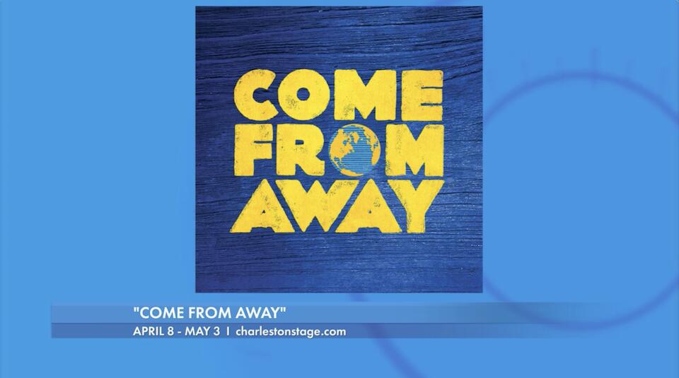 Award Winning Musical Come From Away Takes the Stage in Charleston ...